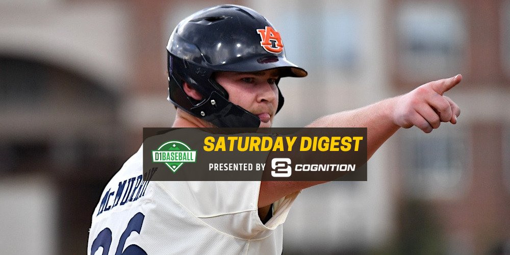 D1 Digest: 10 things that caught my attention on Saturday • D1Baseball