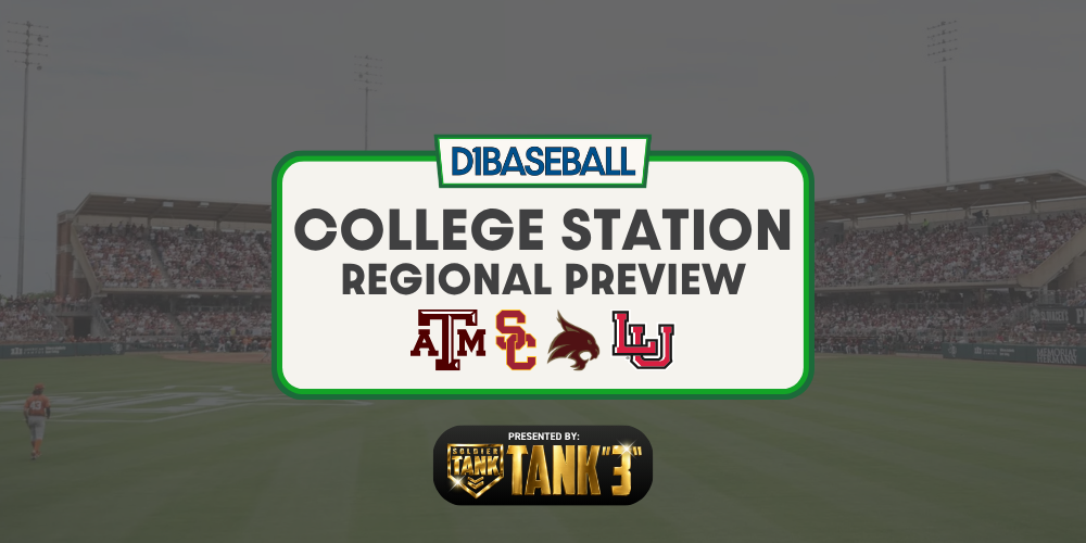 2026 College Station Regional Preview • D1Baseball